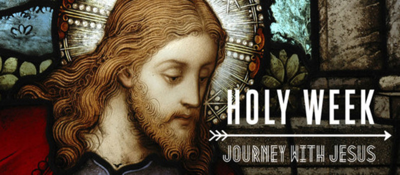 Apr 14-21 — Holy Week: Journey with Jesus | maranatha cambridge